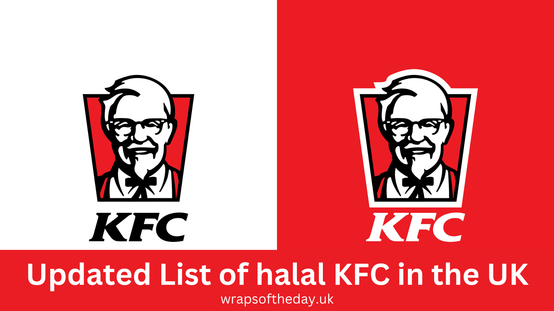 Discovering the Latest & Certified List of Halal KFC in the UK